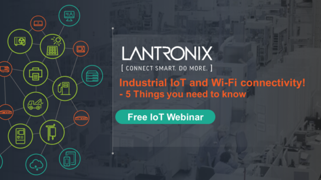 Lantronix Webinar- Industrial IoT and Wi-Fi connectivity | Lantronix