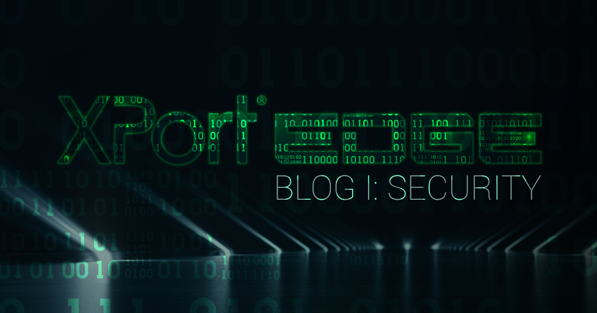 3 Ways Xport Edge Ethernet Gateway Lowers Iot Risk And Complexity